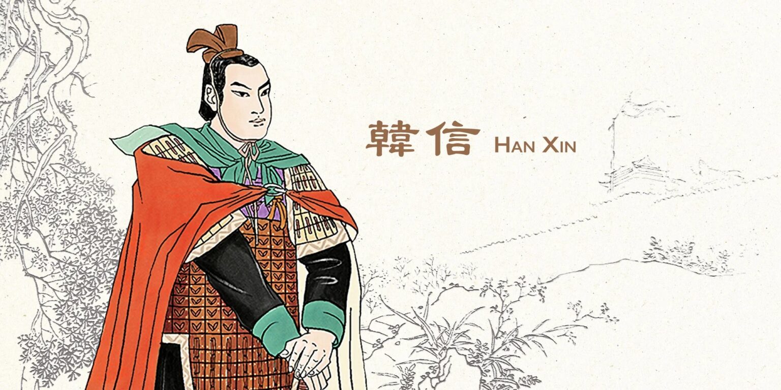 Han Xin, A Great General Of Han Dynasty - The Middle Land